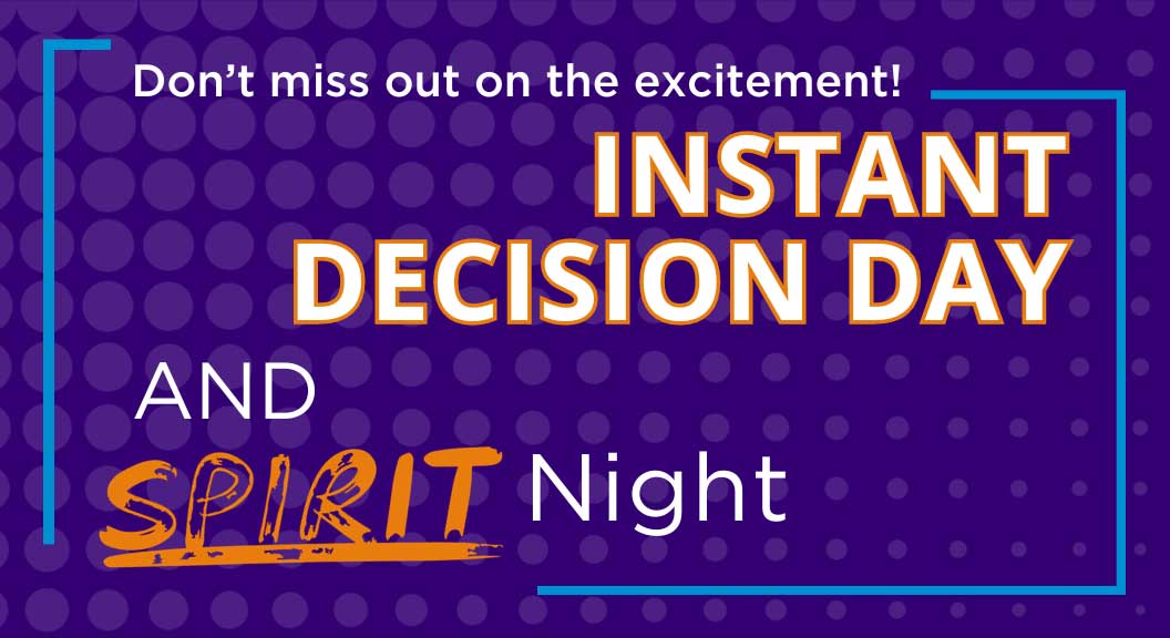 Instant Decision Day and Spirit Night | Undergraduate Admissions | High ...