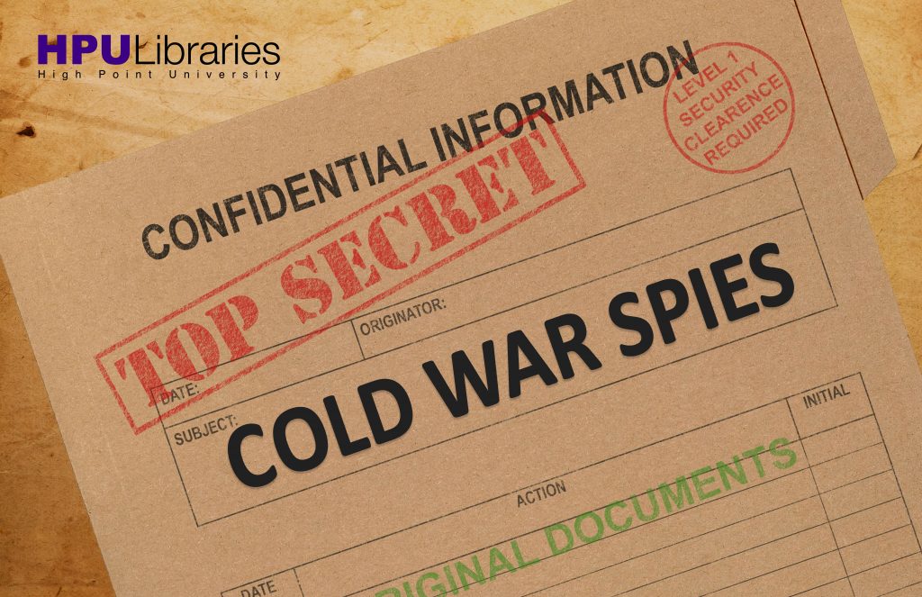 Cold War Spies: Licensed to Chill! | Library | High Point University