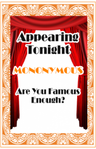 On Display: Mononymous: Famous Enough for Just One Name | Library ...