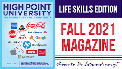 HIGH POINT UNIVERSITY MAGAZINE FALL 2021 | Magazine | High Point University