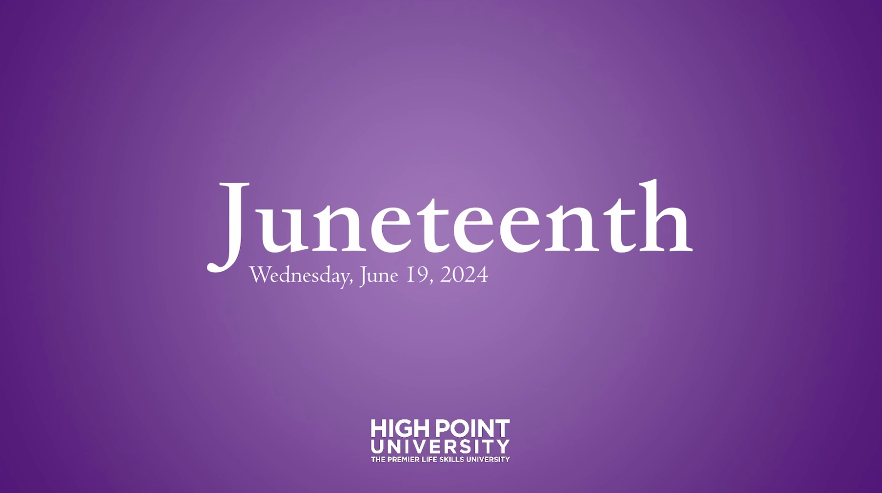 In Honor of Juneteenth 2024 | High Point University
