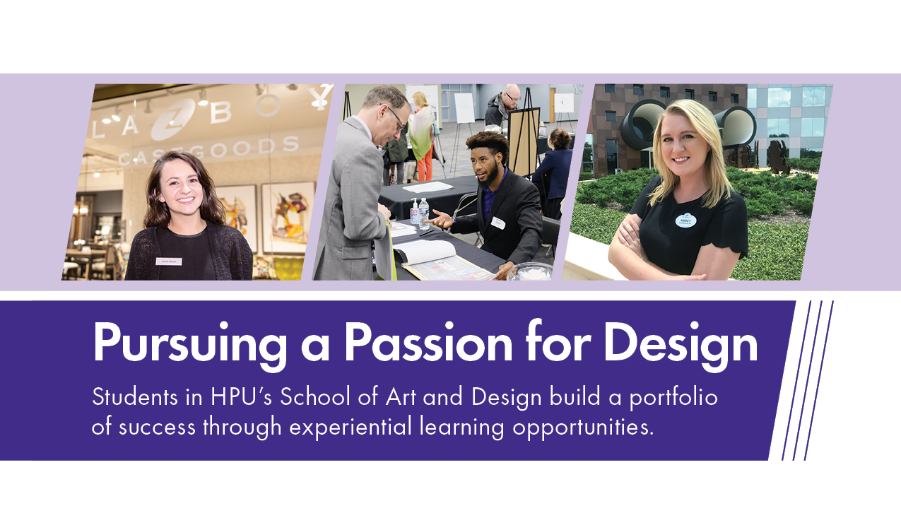 Pursuing a Passion for Design | High Point University | High Point, NC