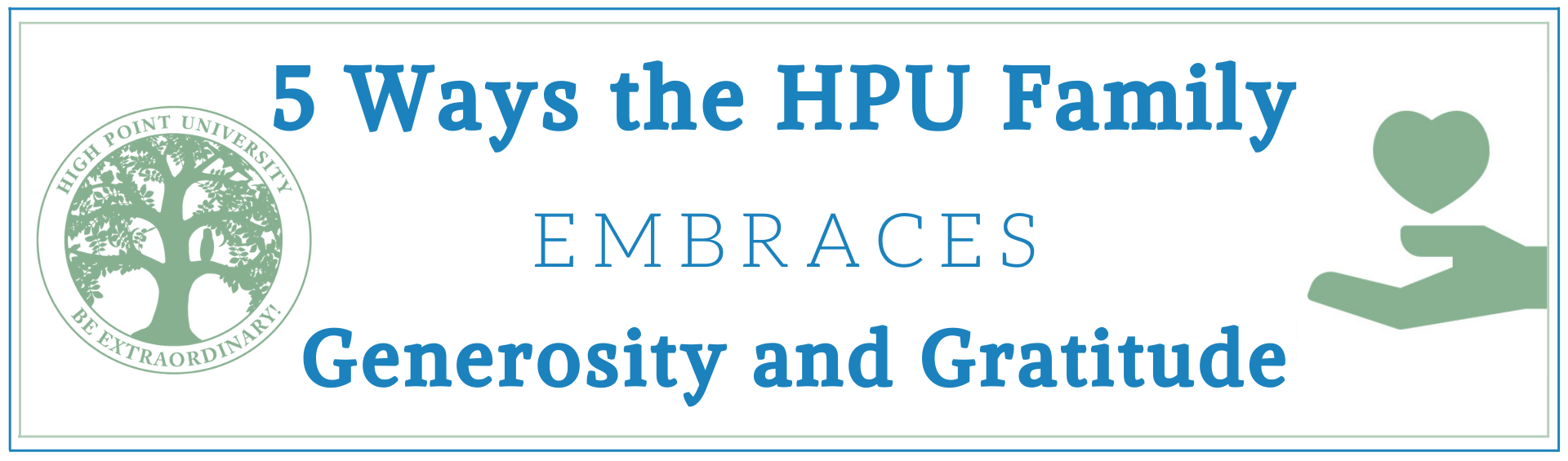 Top 5 Ways the HPU Family Embraces Generosity and Gratitude | High ...