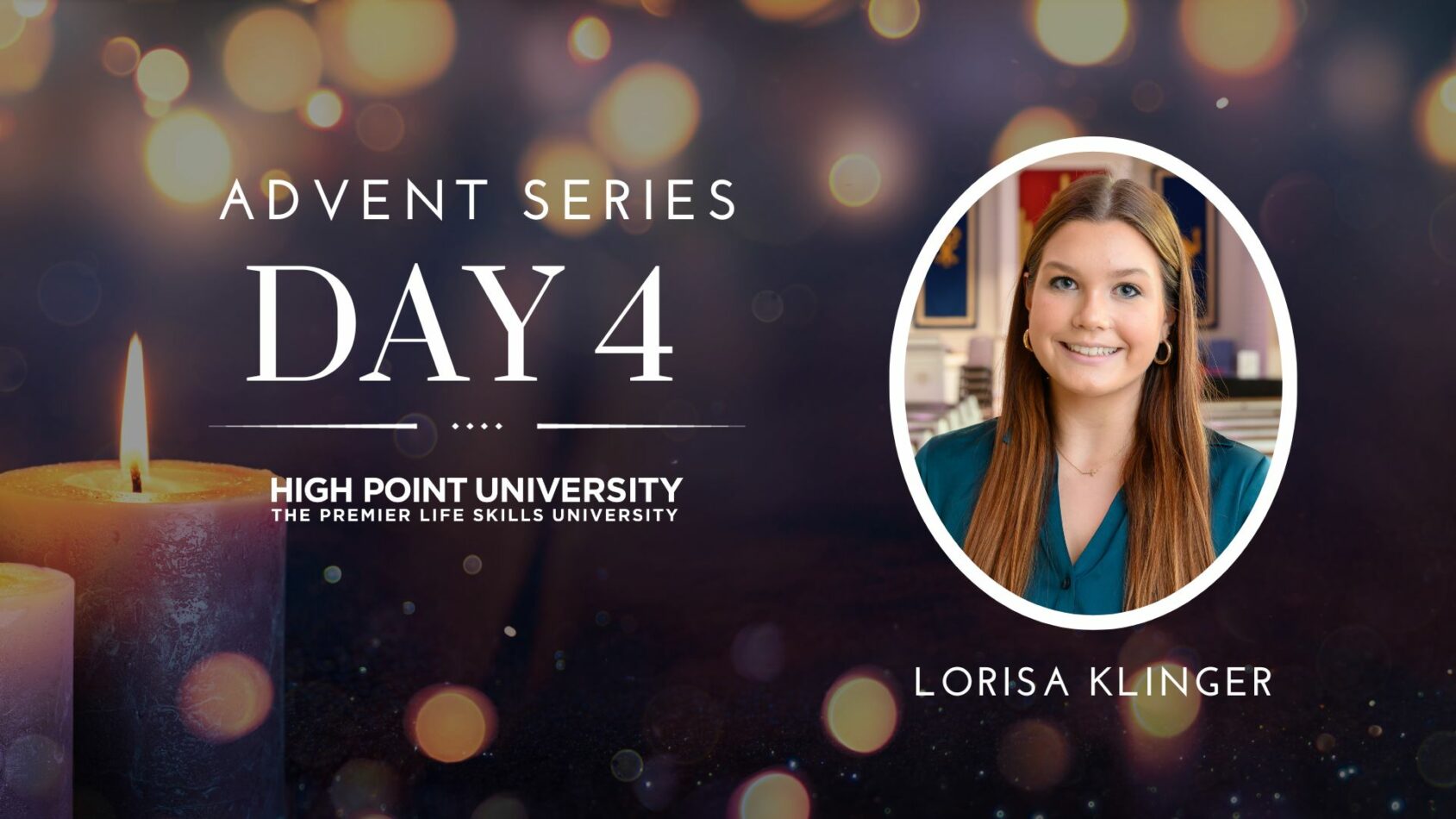 Advent Devotional | Day 4 | Religious Life | High Point University
